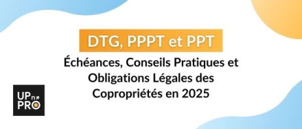 UPn'Pro - DTG, PPPT et PPT – Tout ce qu'il faut savoir en 2025